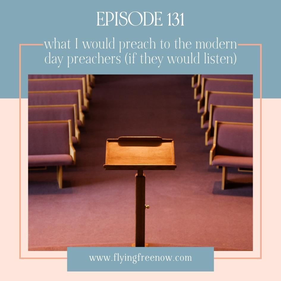 What I Would Preach to the Modern Day Preachers (if they would listen ...