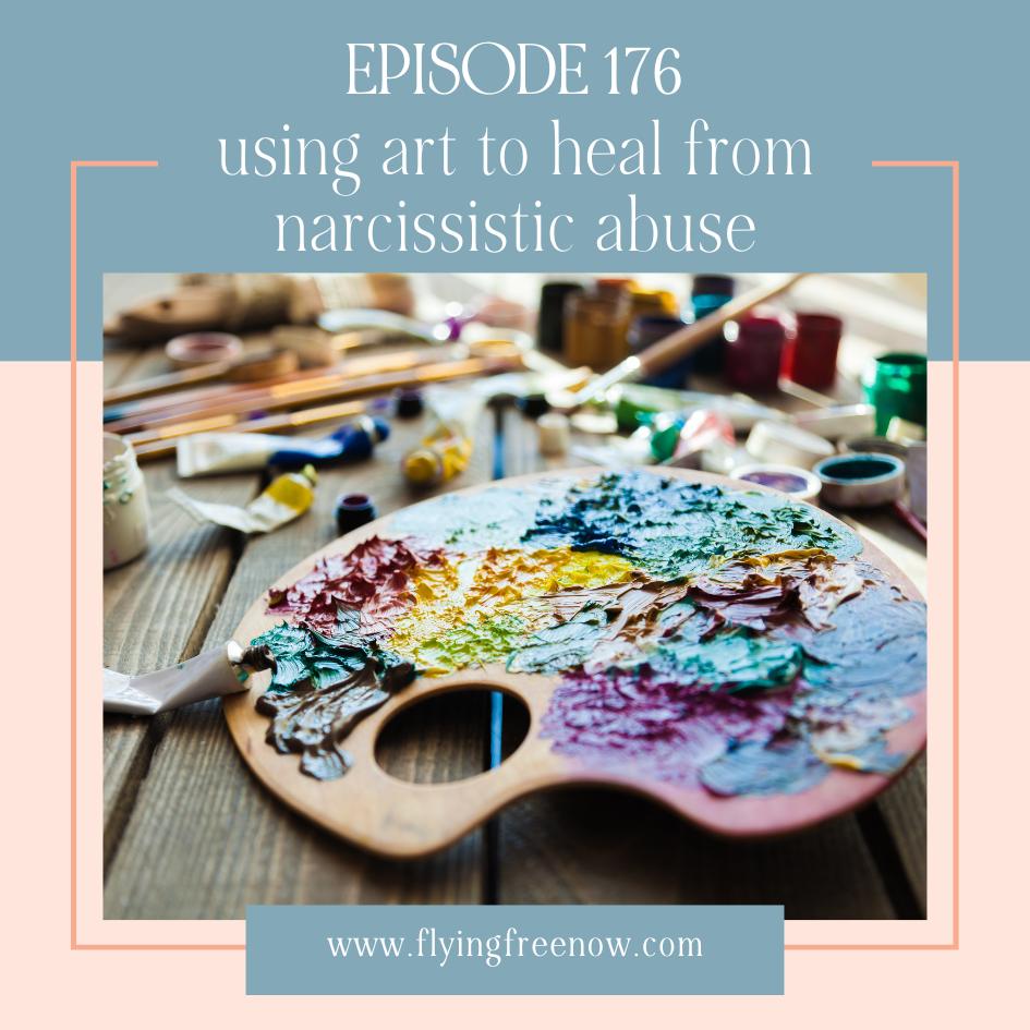 Using Art to Heal From Narcissistic Abuse