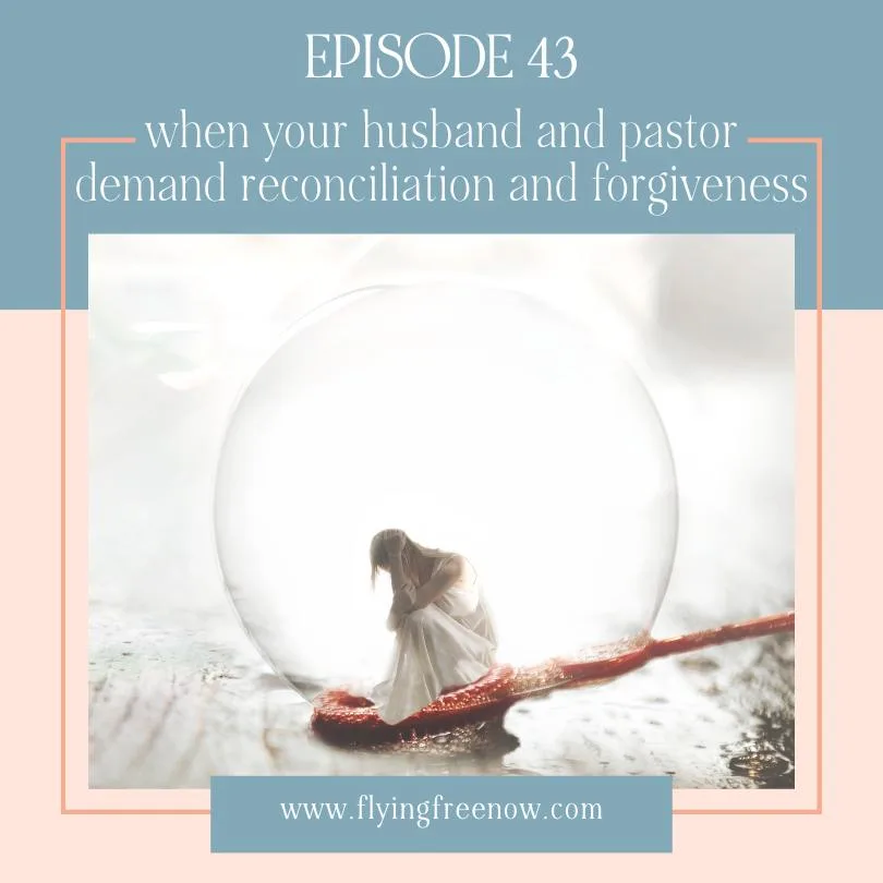 When Your Husband and Pastor Demand Reconciliation and Forgiveness ...