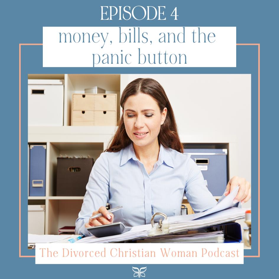 Money, Bills, and the Panic Button