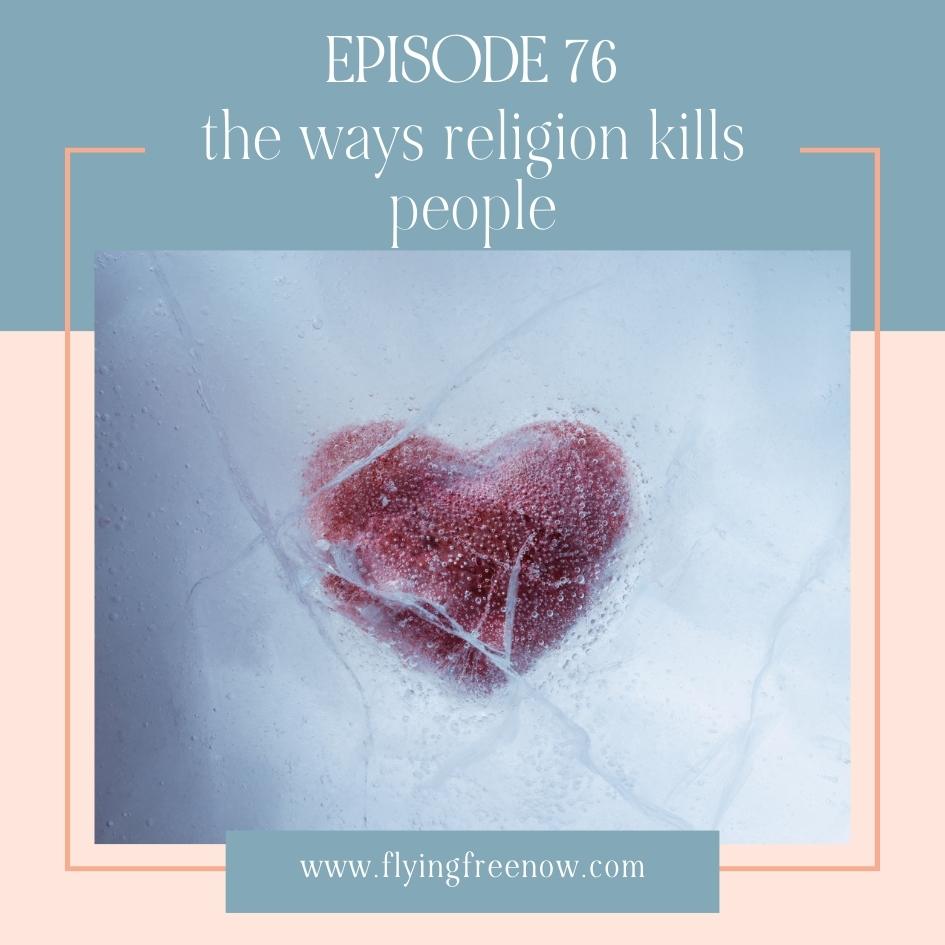 The Ways Religion Kills People [Episode 76]